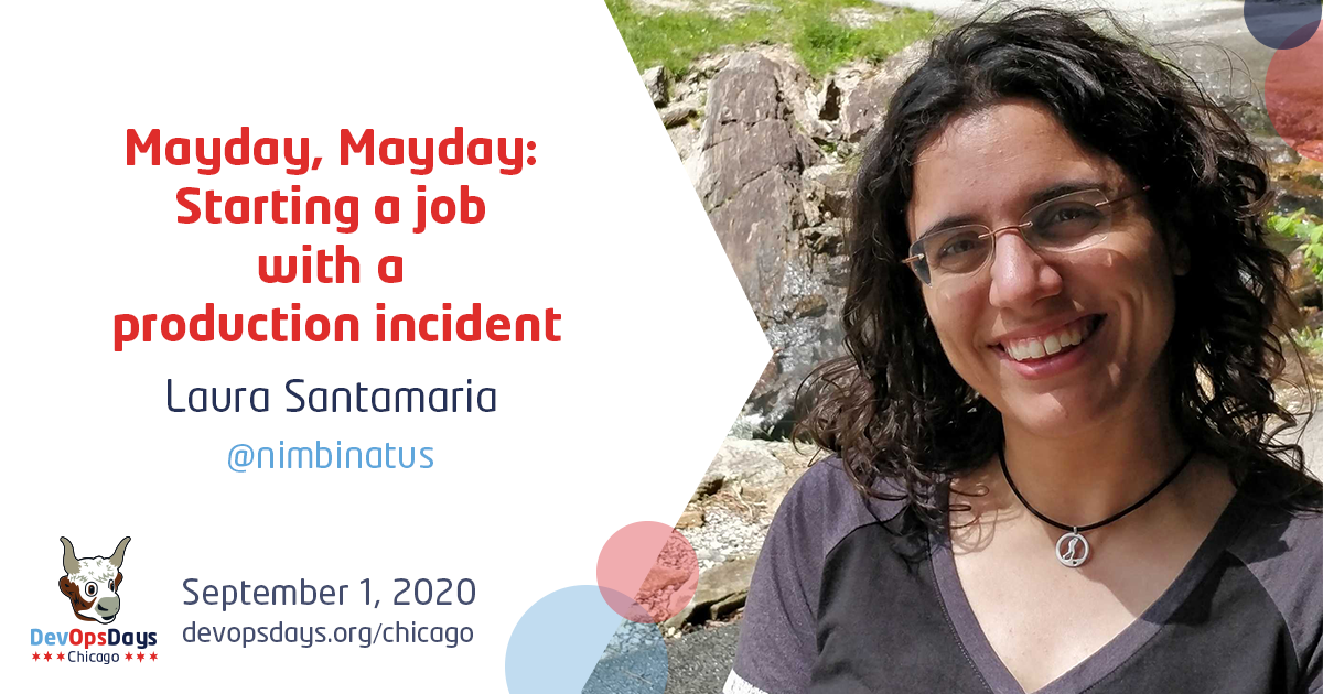 Laura Santamaria - devopsdays Chicago 2020