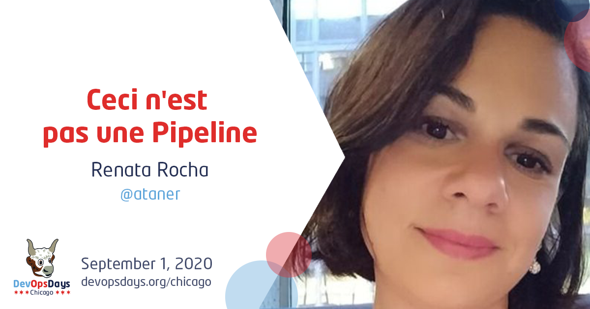Renata Rocha - devopsdays Chicago 2020