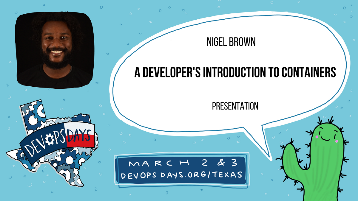 A Developer's Introduction to Containers - devopsdays Texas 2021