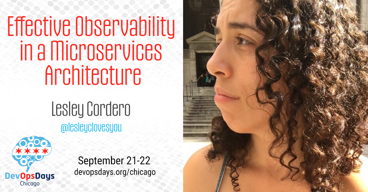 Effective Observability in a Microservices Architecture - devopsdays Chicago 2022