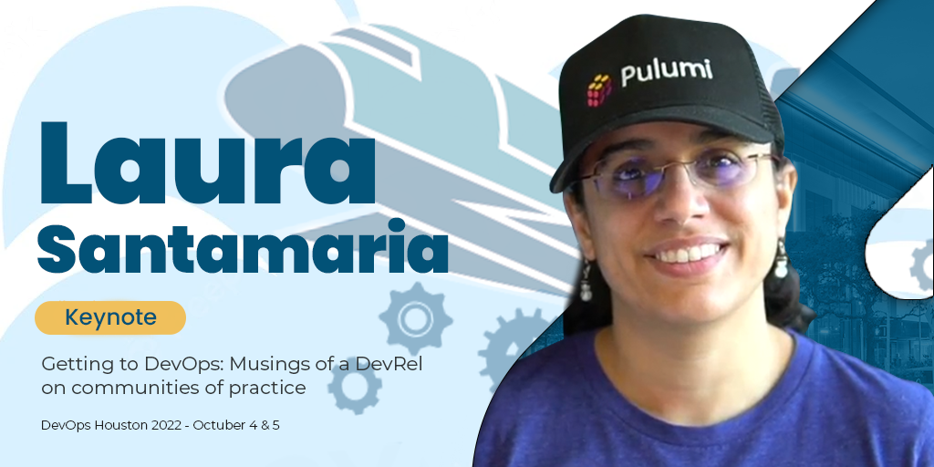 Getting to DevOps: Musings of a DevRel on communities of practice - devopsdays Houston 2022