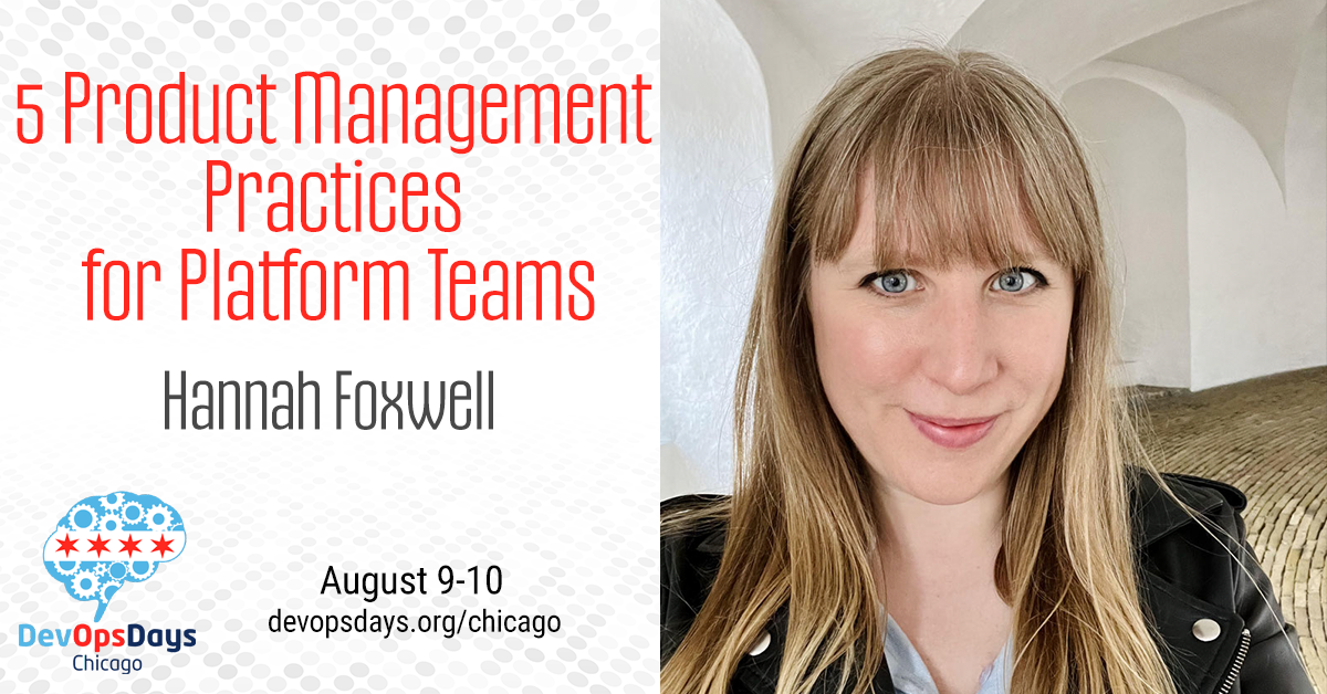 Hannah Foxwell - devopsdays Chicago 2023