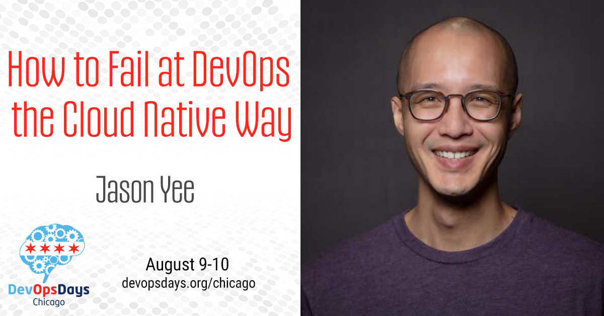 How to Fail at DevOps the Cloud Native Way - devopsdays Chicago 2023