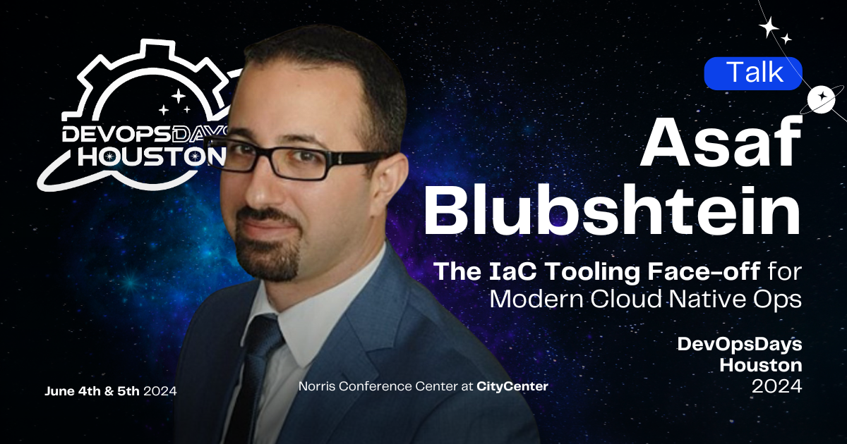 Asaf Blubshtein - devopsdays Houston 2024