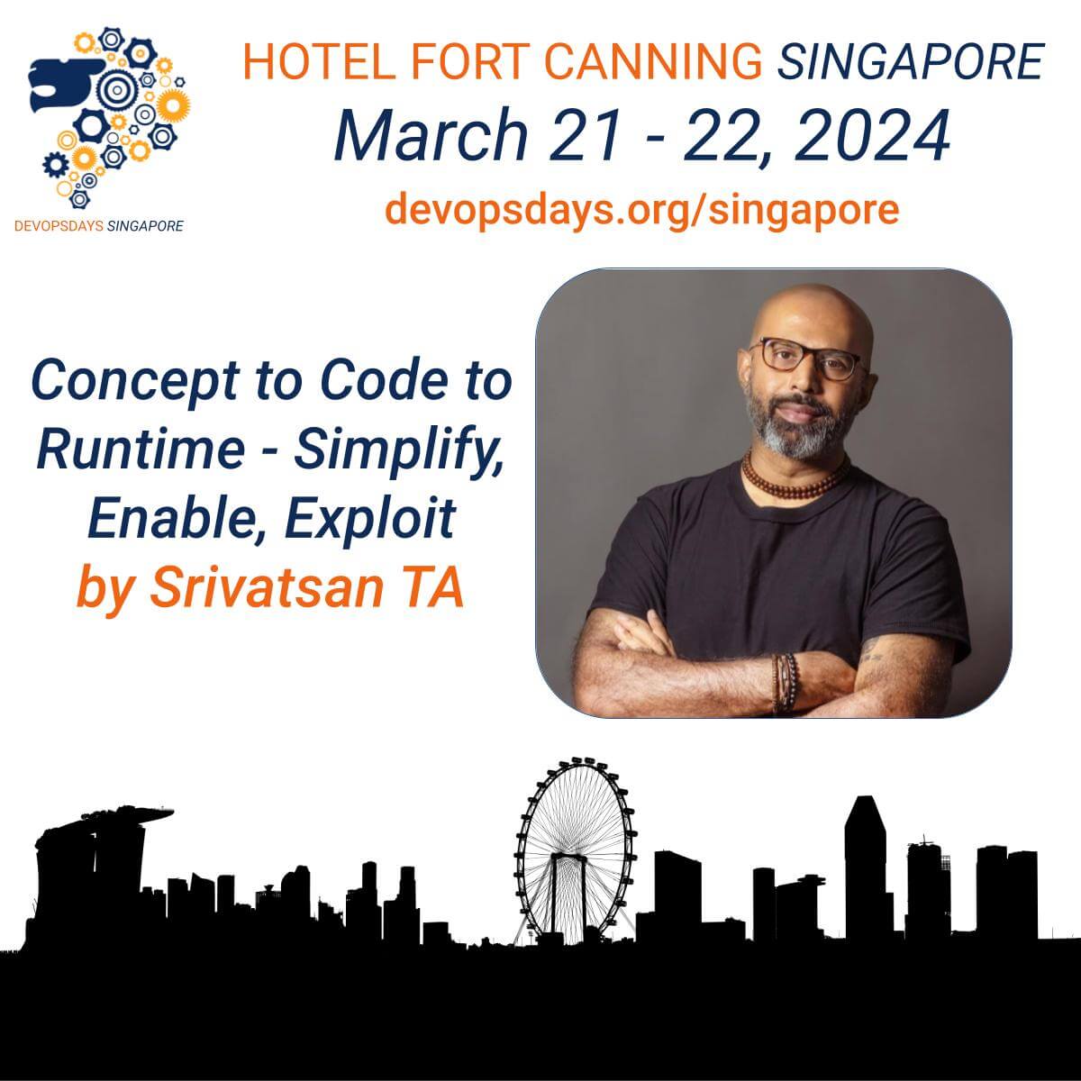 Concept to Code to Runtime - Simplify, Enable, Exploit - devopsdays singapore 2024